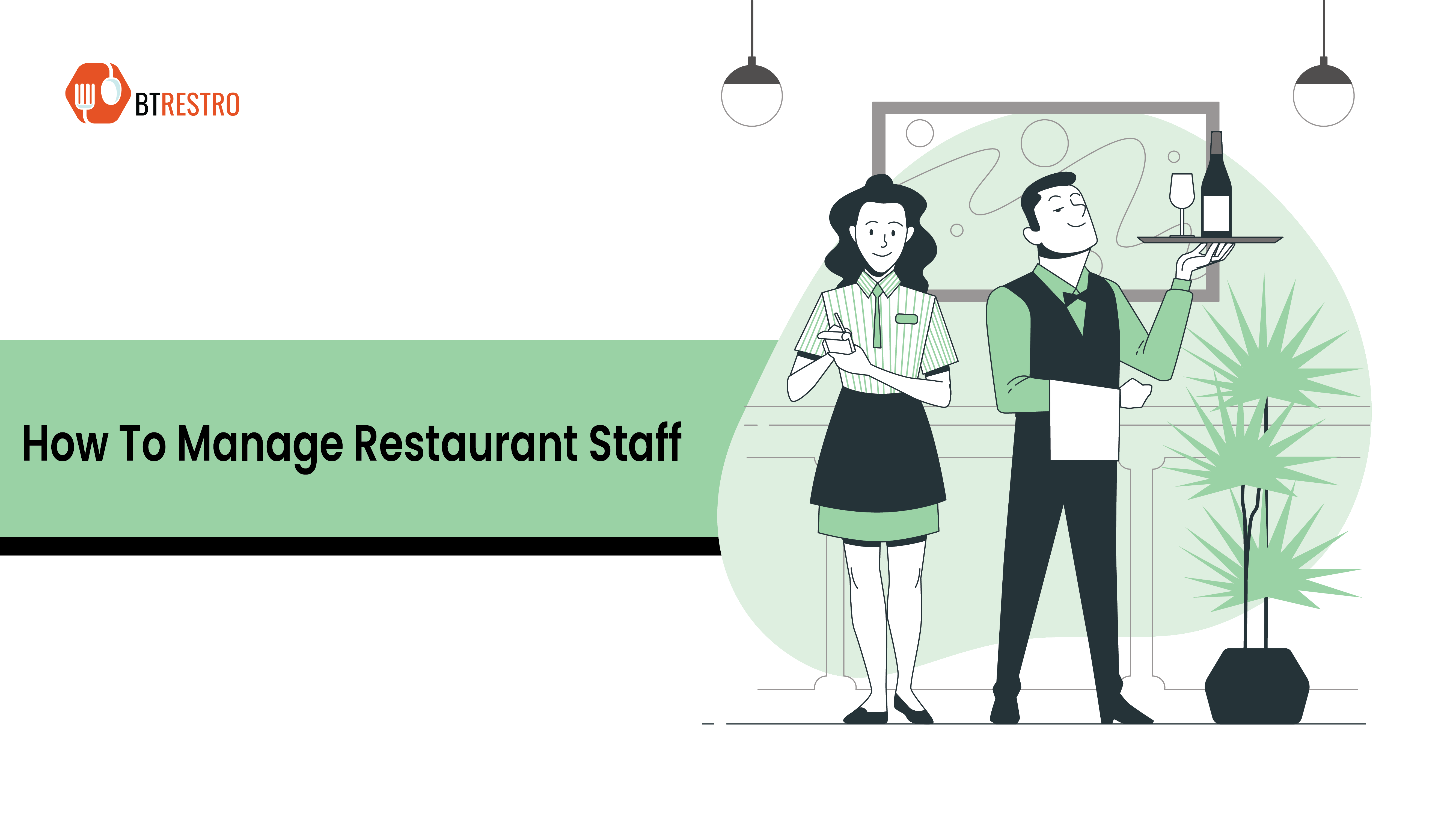 How to manage restaurant staff | BTRESTRO