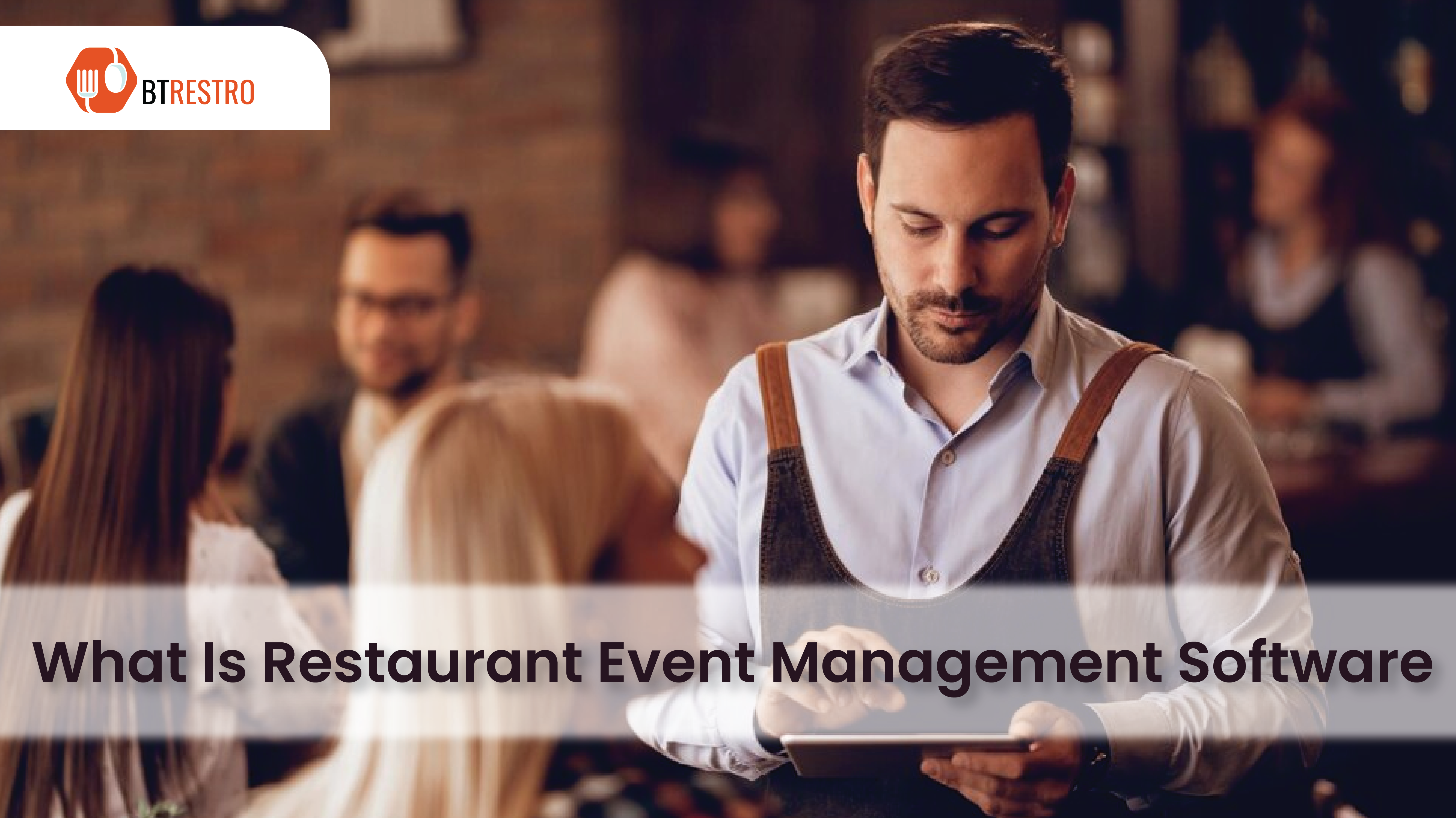 What Is Restaurant Event Management Software?